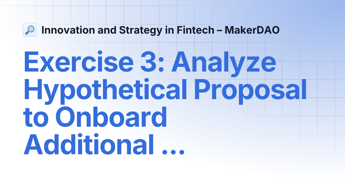 Exercise 3: Analyze Hypothetical Proposal to Onboard Additional RWA ...
